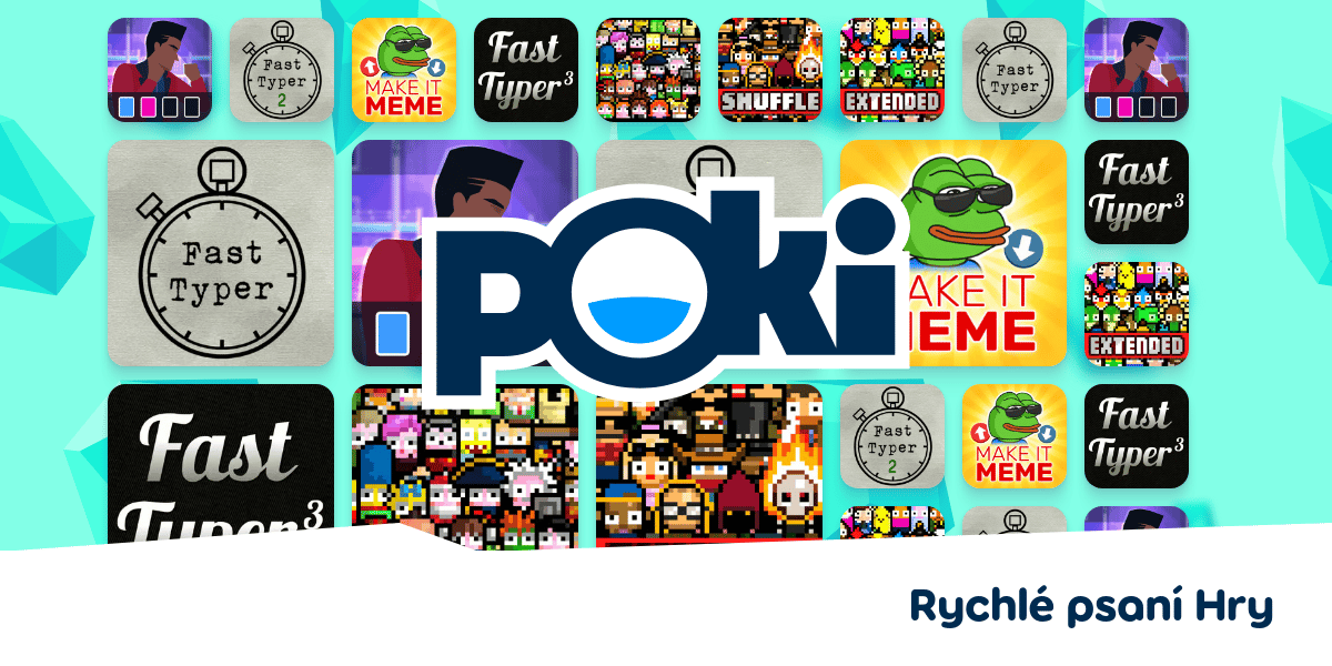 RYCHLÉ PSANÍ HRY ⌨️ - Hrajte Online Zdarma! | Poki