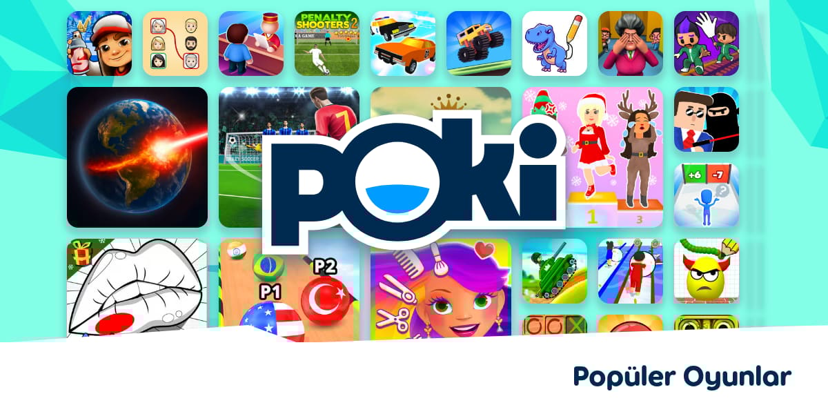 POPÜLER OYUNLAR 🌟 - Ücretsiz Online Oyna! | Poki