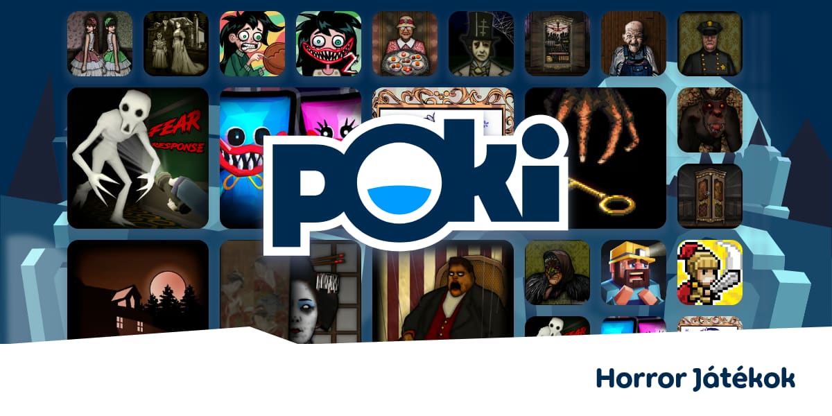 HORROR JÁTÉKOK 😱 - Játssz Online Ingyen! | Poki