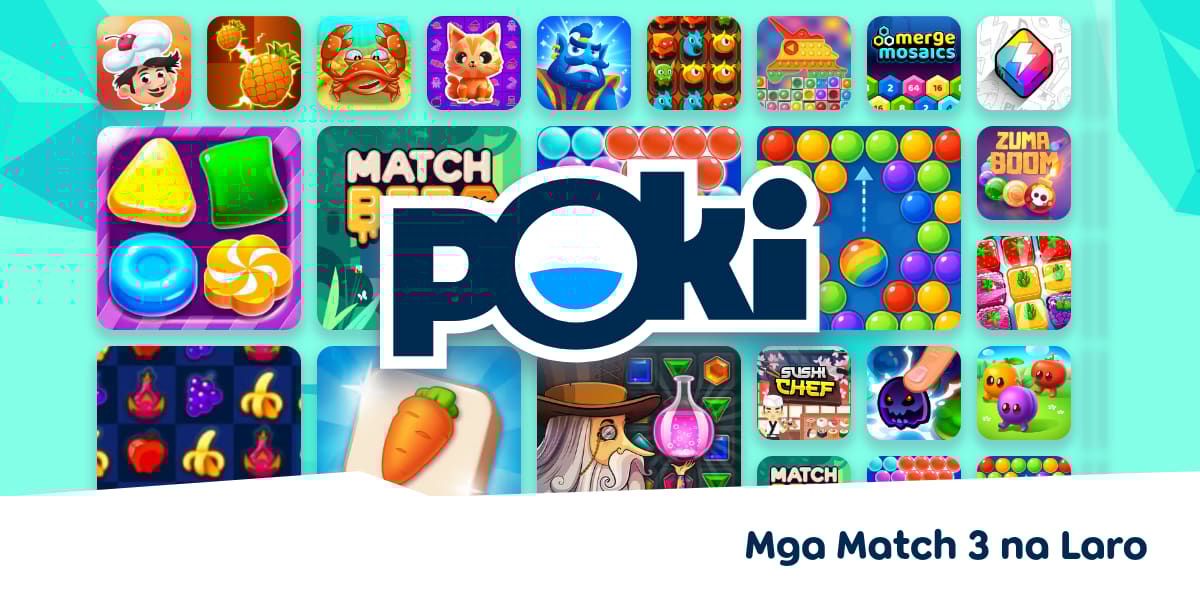 MGA MATCH 3 NA LARO 💎 - Maglaro Online ng Libre! | Poki (宝玩)