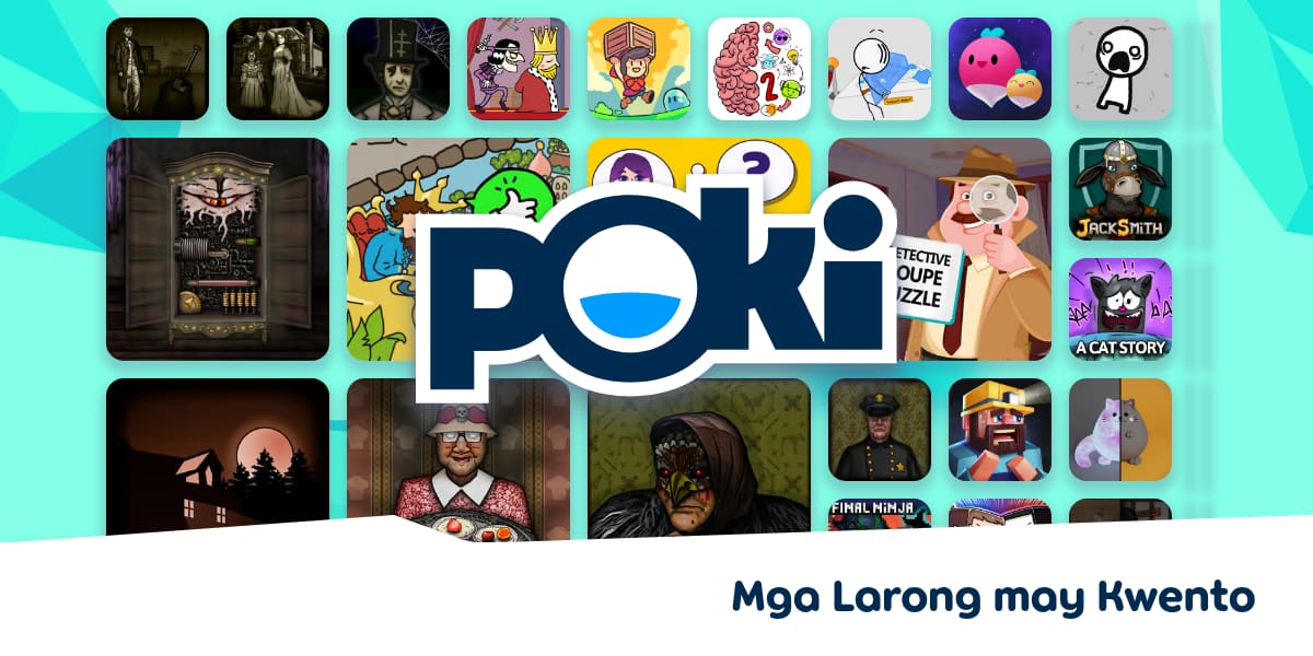 MGA LARONG MAY KWENTO 📖 - Maglaro Online ng Libre! | Poki (宝玩)