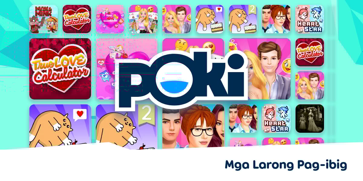 MGA LARONG PAG-IBIG ️ - Maglaro Online ng Libre! | Poki (宝玩)