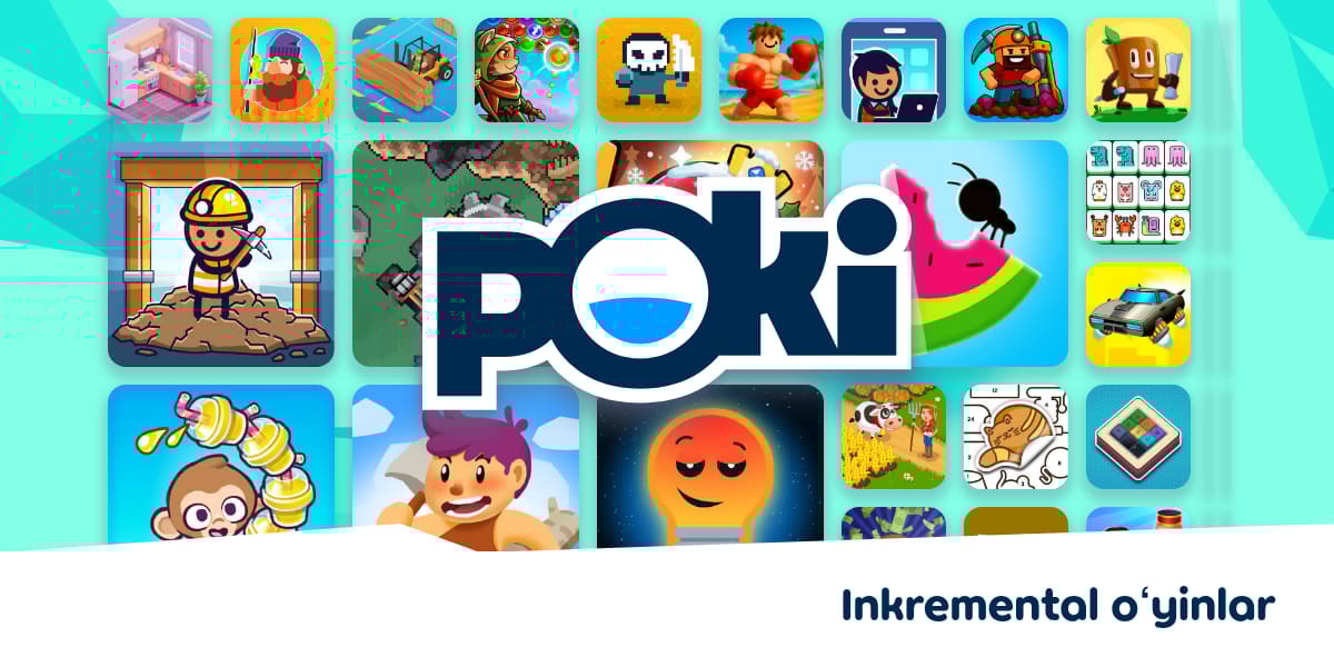 INKREMENTAL OʻYINLAR 🖱️ - Onlayn bepul oʻynang! | Poki