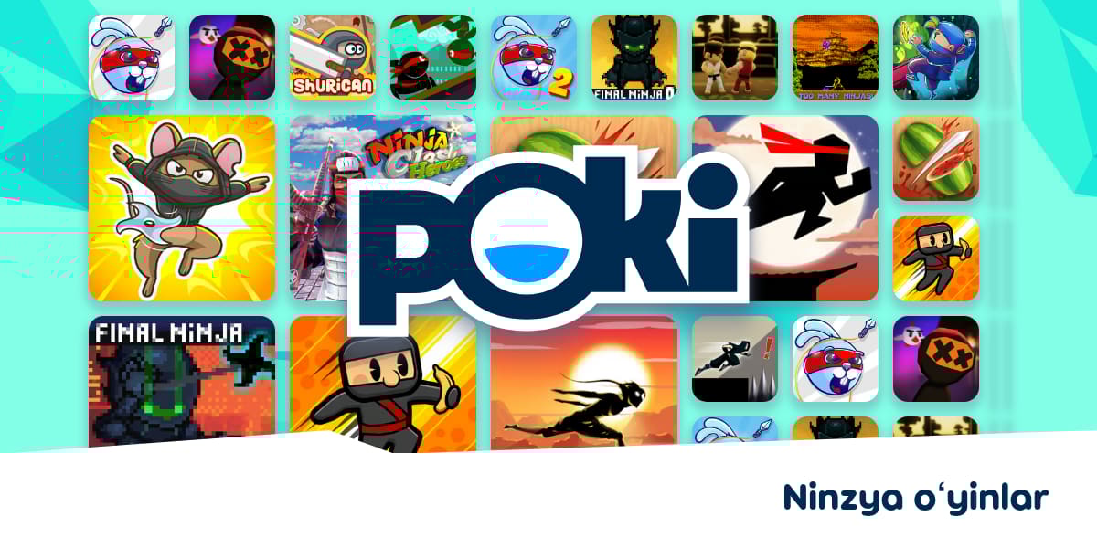 NINZYA OʻYINLAR 🥷 - Onlayn bepul oʻynang! | Poki
