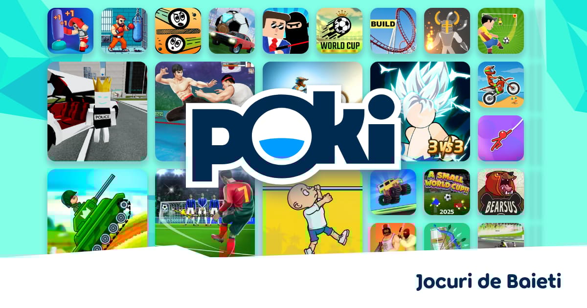 JOCURI DE BAIETI 🧢 - Joacă Online Gratuit! | Poki
