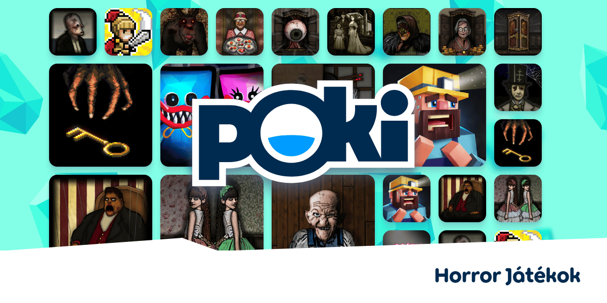 HORROR JÁTÉKOK 😱 - Játssz Online Ingyen! | Poki