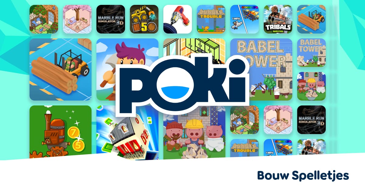 BOUW SPELLETJES 🏗️ - Speel Gratis Online! | Poki