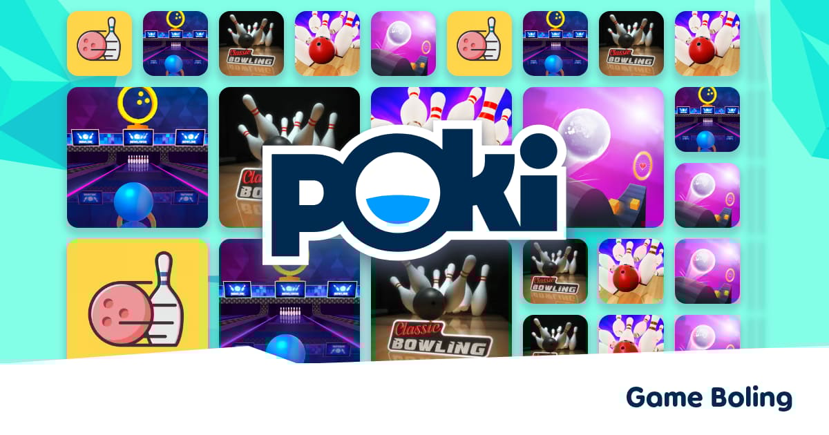 GAME BOLING 🎳 - Main Dalam Talian Secara Percuma! | Poki