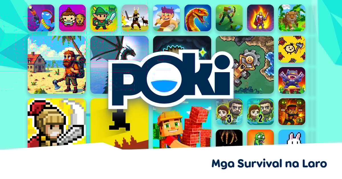 MGA SURVIVAL NA LARO 🔥 - Maglaro Online ng Libre! | Poki (宝玩)