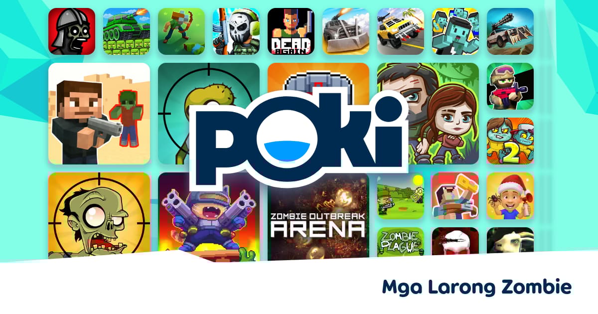 MGA LARONG ZOMBIE 🧟 - Maglaro Online ng Libre! | Poki (宝玩)