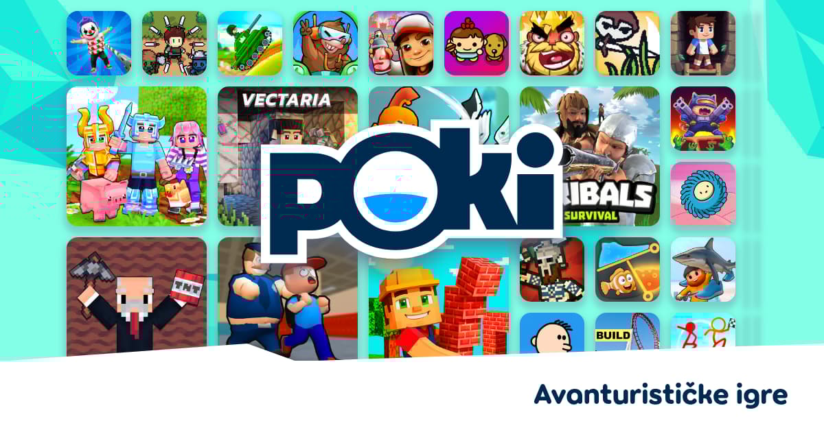 AVANTURISTIČKE IGRE 🗺️ - Igrajte Online Besplatno! | Poki